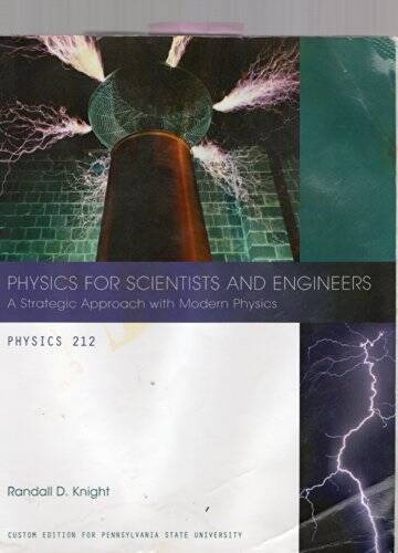 Physics for Scientists and Engineers : A Strategic Approach with Modern ...