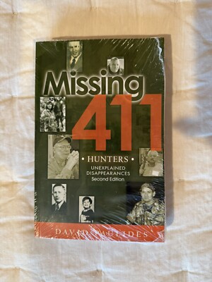 Missing 411 - Hunters - Unexplained Disappearances - NEW, David Paulides Book 9781530946372| eBay