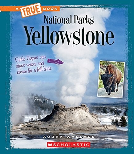Yellowstone (A True Book: National Parks) 531240231| eBay