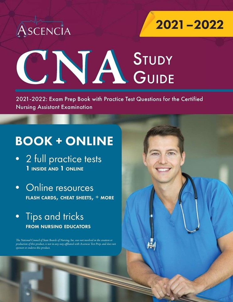 CNA Study Guide 2021-2022: Exam Prep Book with Practice Test Questions ...