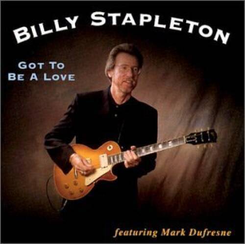 Got To Be A Love - Audio CD By Billy Stapleton - VERY GOOD | eBay