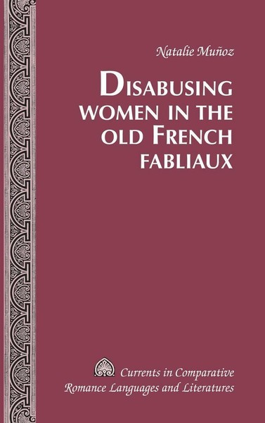 Disabusing Women in The Old French Fabliaux von Natalie Muñoz (2014 ...