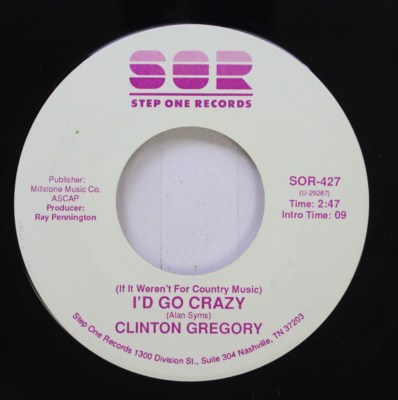 Country 45 Clinton Gregory - (If It Weren'T For Country Music) I'D Go ...
