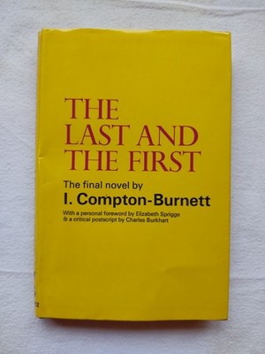 The last and the first by I. Compton-Burnet 1971 H/B 1st edition final ...