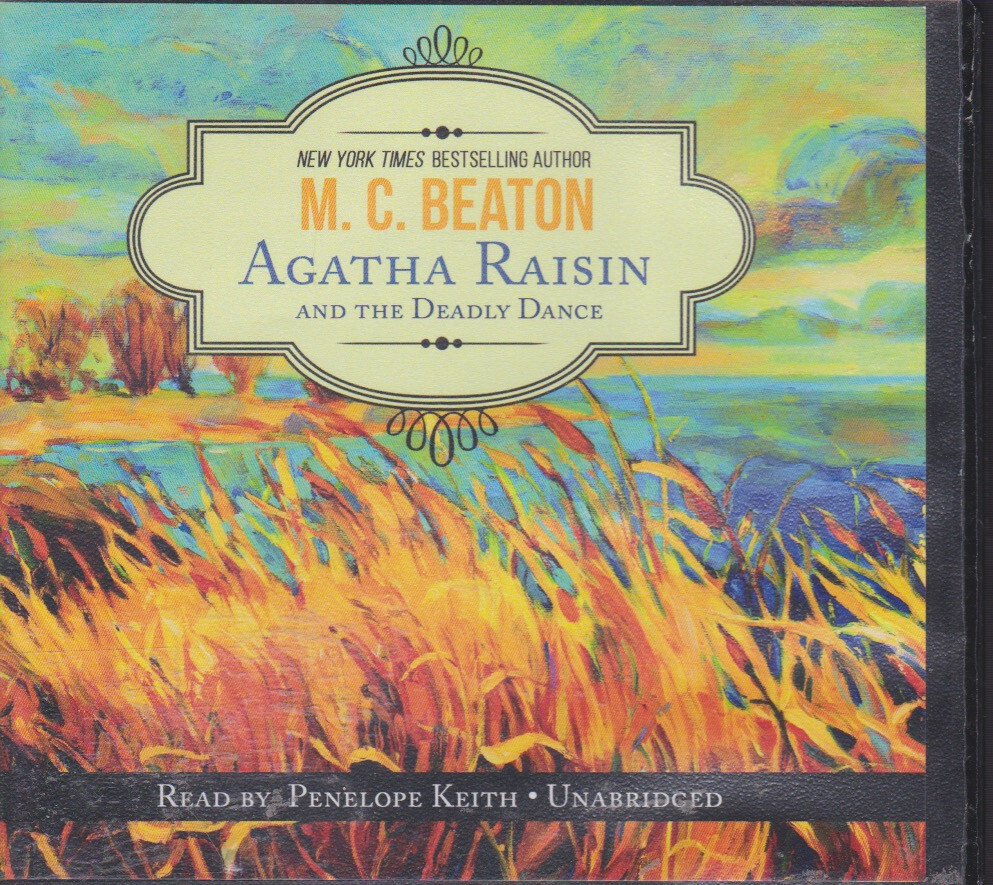 AGATHA RAISIN AND THE DEADLY DANCE by M.C. BEATON ~ UNABRIDGED CD ...