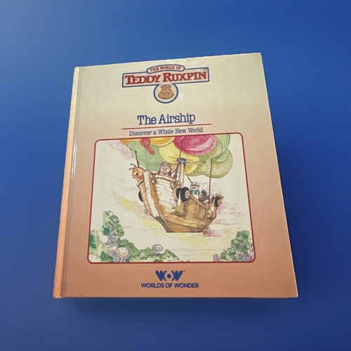 1985 TEDDY RUXPIN THE AIRSHIP Worlds of Wonder Hardcover Book - Ken ...