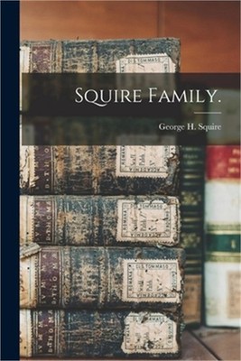 Squire Family. (Paperback or Softback) | eBay