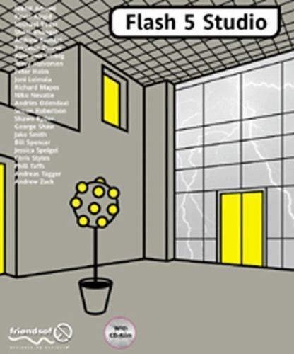 Flash 5 Studio by Bobby Bala, Tracey Halvorsen, Nikhil Adnani, Robbie ...