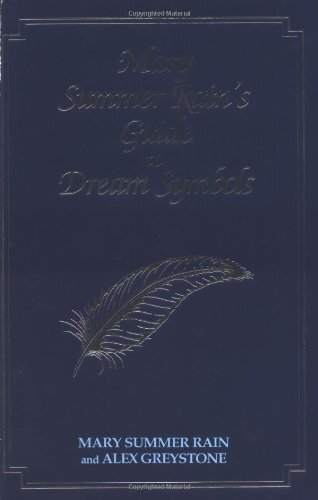 Mary Summer Rain's Guide to Dream Symbols by Mary Summer Rain and Alex ...