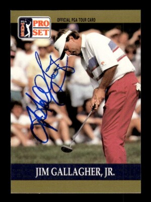 JIM GALLAGHER JR SIGNED 1990 PRO SET OFFICIAL PGA TOUR CARD #44 ON-CARD ...