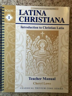 Latina Christiana I- Intro. to Christian Latin Teacher Manual, ISBN ...