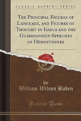 Principal Figures of Language, and Figures of Thought in Isaeus and the ...
