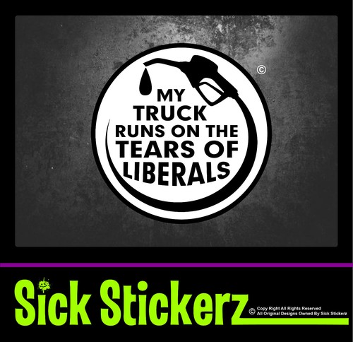Liberal Tears Truck Window Sticker Decal Maga Funny Rude Joke Toolbox ...