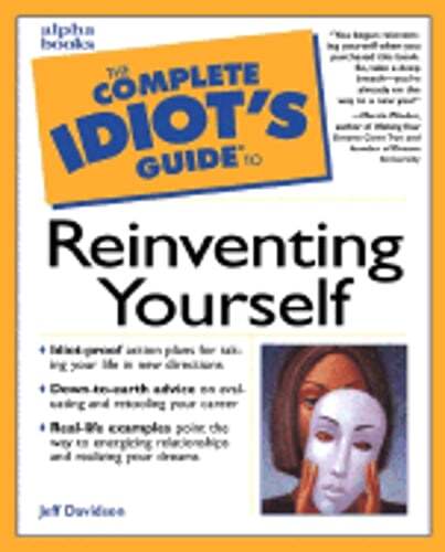 The Complete Idiot's Guide to Reinventing Yourself by Davidson: New ...