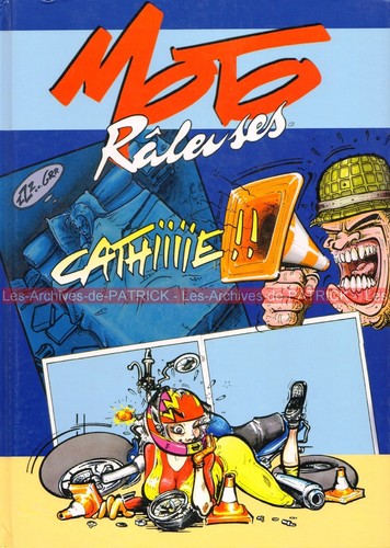 Moto Raleuse Tome 1 Cathiiiie !! BD pour Motarde Motard par Catherine ...