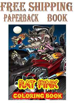 Rat Fink Coloring Book: +30 Vivid High-Quality Illustrations of Rat ...