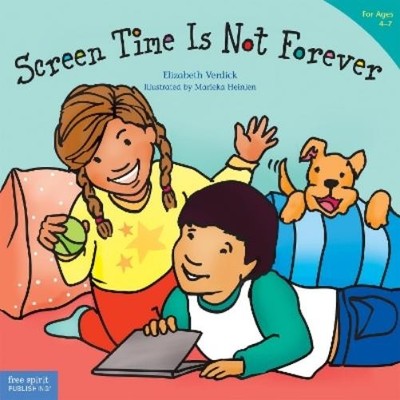 Elizabeth Verdick Screen Time Is Not Forever (Tascabile) Best Behavior ...