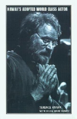 Hawaii's Adopted World Class Actor by Hilda Wane Ornitz and Terence ...
