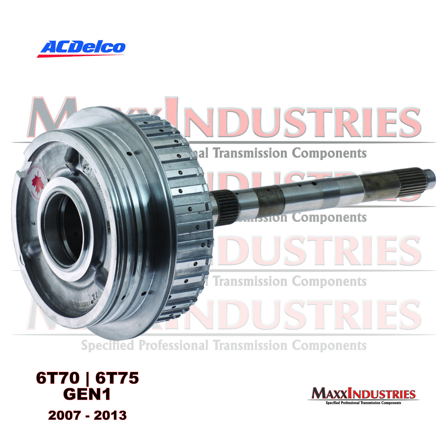 GM 6T70 6T75 2007-13 Transmission GEN1 4-5-6 Clutch Drum and Input ...