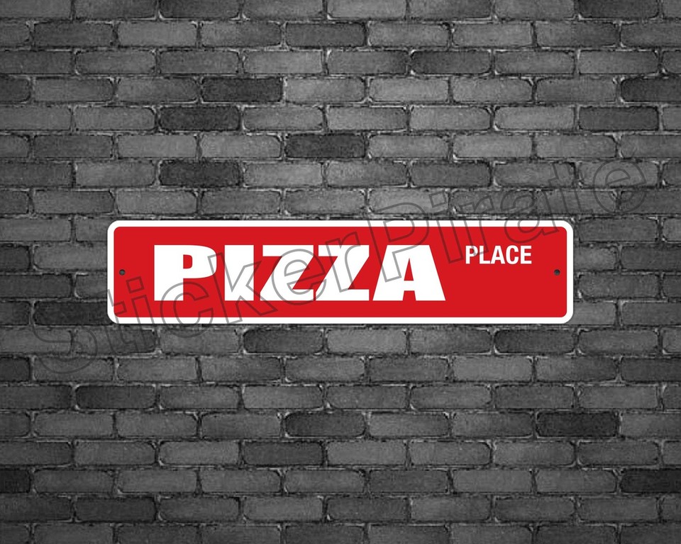 *Aluminum* Pizza Place 4" x 18" Metal Novelty Street Sign SS 2906 | eBay