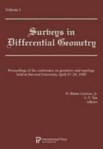 Surveys in Differential Geometry Ser.: Proceedings of the Conference on ...