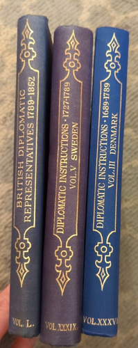 British Diplomatic Instructions Vol. 3 Denmark, Vol. 5 Sweden, Vol. L ...