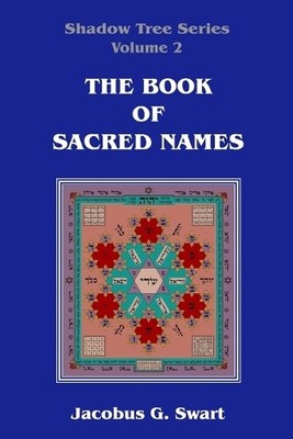 Jacobus G Swart The Book of Sacred Names (Paperback) 9780620507028 ...