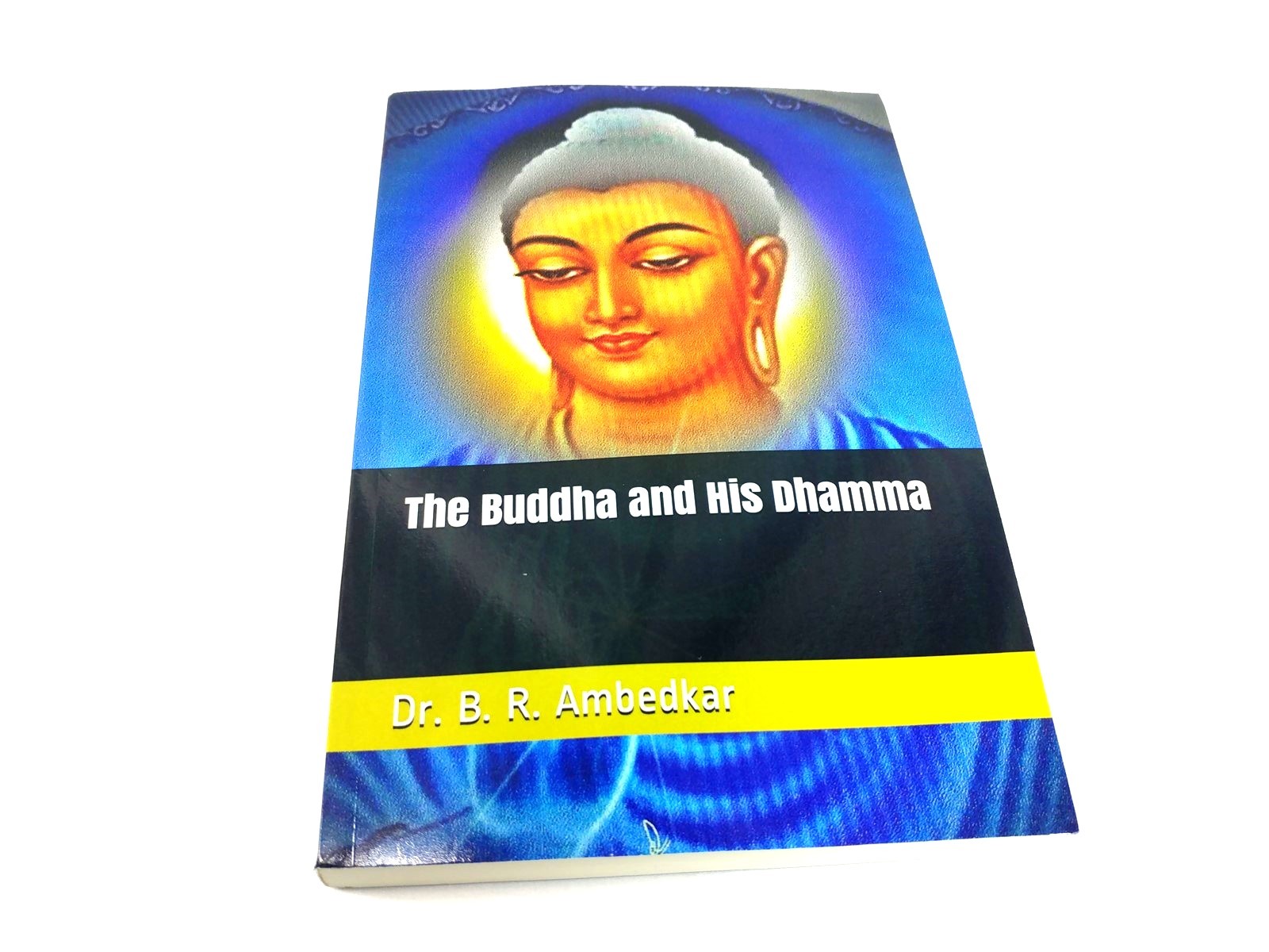 Ambedkar Buddha And His Dhamma