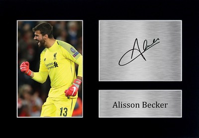 Alisson Becker Signed Pre Printed Autograph A4 Photo Gift For a ...