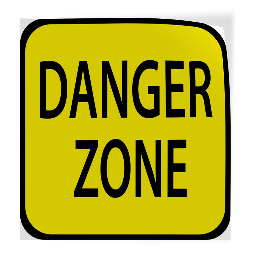 Danger Zone Signs