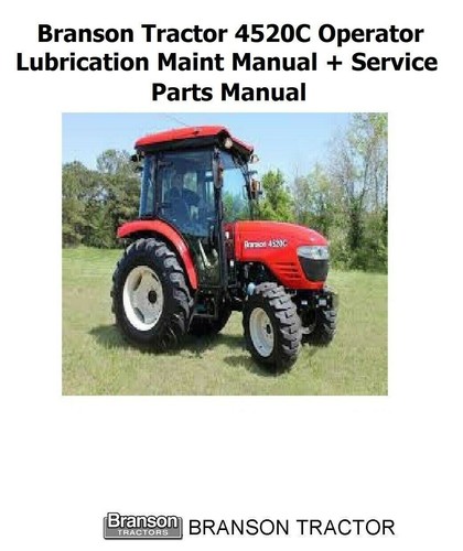 4520 Tractor Service Parts & Operator Lubrication Manual Fits Branson ...