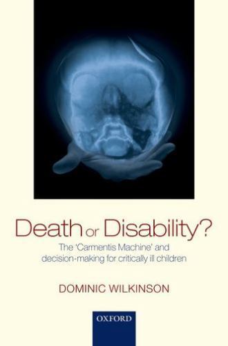 Death or Disability? : The 'Carmentis Machine' and Decision-Making for ...