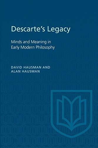 Descartes's Legacy: Mind and Meaning in Early Modern Philosophy ...