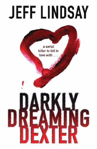 Darkly Dreaming Dexter By Jeff Lindsay. 9780752866765 | eBay