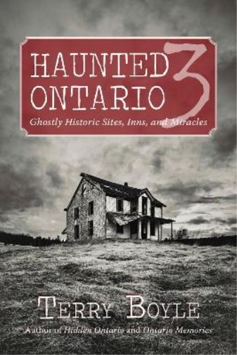 Terry Boyle Haunted Ontario 3 (Poche) Haunted Ontario | eBay