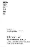 Elements of Photogrammetry: With Air Photo Interpretation and Remote ...
