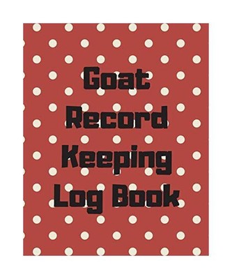 Goat Record Keeping Log Book: Farm Management Log Book | 4-H and FFA ...
