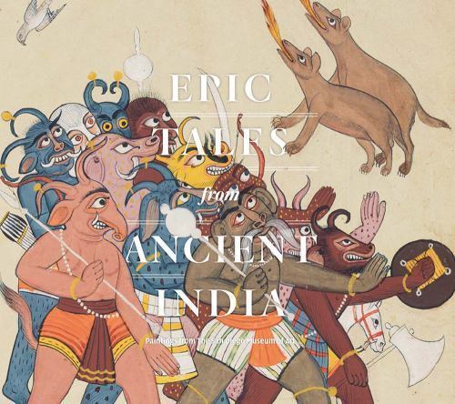 Epic Tales from Ancient India : Paintings from the San Diego Museum of ...