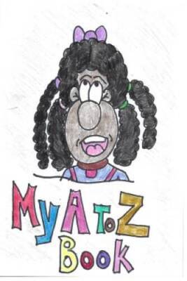 My A to Z Book - Paperback By cooper-Browne, mrs Isabelle - NEW ...