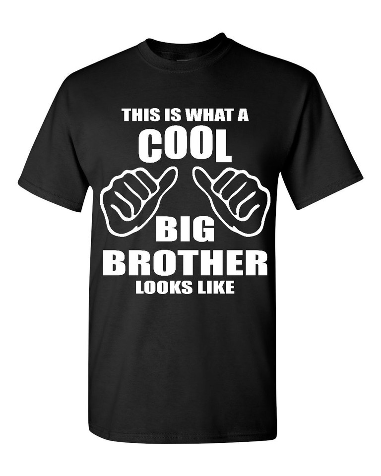 This Is What A Cool Big Brother Looks Like T-Shirt Gift for Bro New Bro ...
