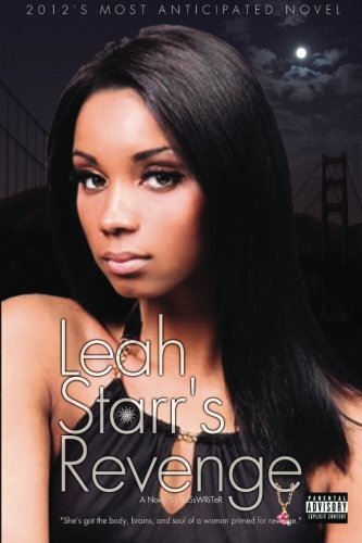 Leah Starr's Revenge: Volume 1, BoSsWRiTeR, Starr, Jones, Tisda ...