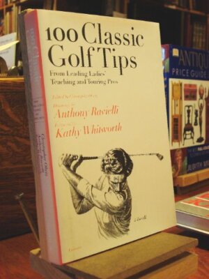 100 Classic Golf Tips from Leading Ladies' Teac... by Christopher Obetz ...