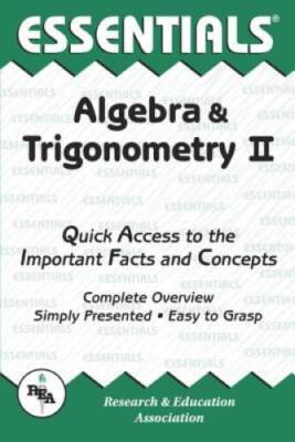 Algebra & Trigonometry II Essentials (Essentials Study Gui - VERY GOOD ...