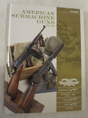American Submachine Guns 1919–1950: Thompson SMG, M3 "Grease Gun ...