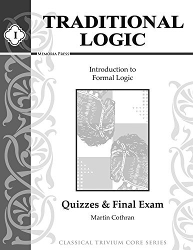 TRADITIONAL LOGIC I, QUIZZES AND TESTS By Martin Cothran **BRAND NEW ...