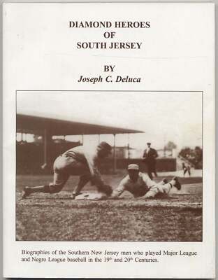 Joseph C DELUCA / Diamond Heroes of South Jersey Biographies of the ...
