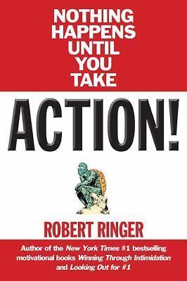 Action! : Nothing Happens until You Take... by Robert Ringer (2014 ...
