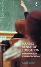 Making Sense of Education: An Introduction to the Philosophy and ...
