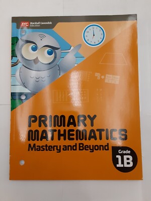 Primary Mathematics Mastery & Beyond Grade 1B 9789814911771 Unused | eBay