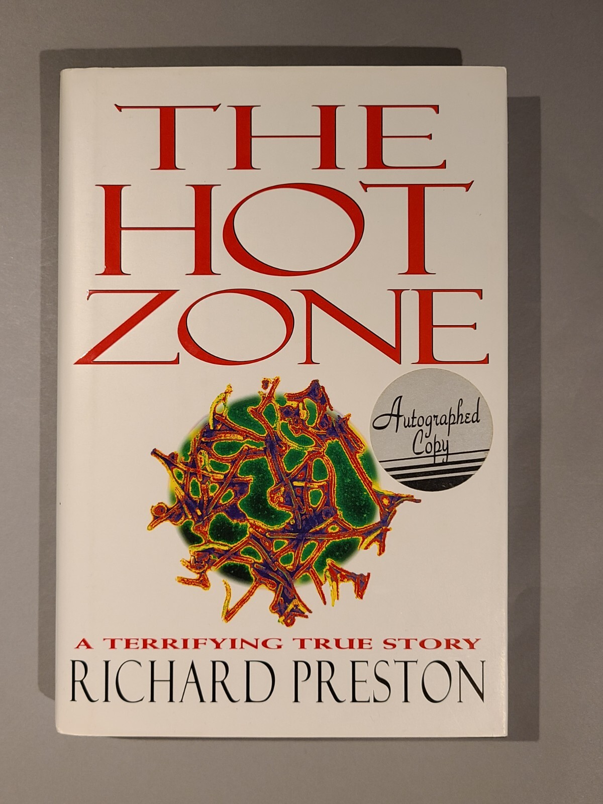 The Hot Zone : A Terrifying True Story by Richard Preston (1994 ...
